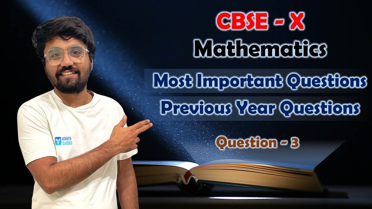 Q-3 l CBSE l Class 10 | Mathematics l PYQs l Most Important Questions ...