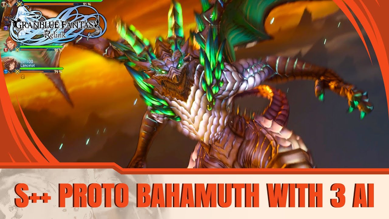 Granblue Fantasy: Relink - S++ Proto Bahamut W/ 3 AI - YouTube