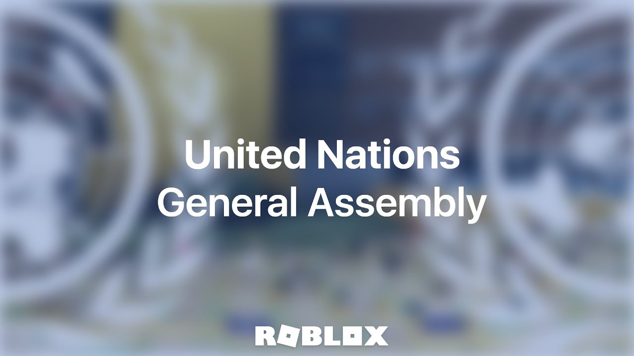 Roblox United Nations General Assembly - YouTube