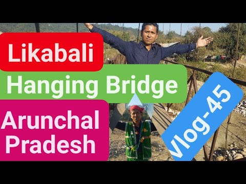 Likabali //Hanging Bridge// Arunchal Pradesh // 8th January 2023 # ...
