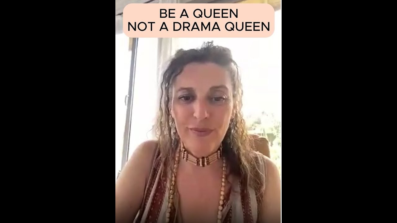 BE A QUEEN, NOT A DRAMA QUEEN! - YouTube
