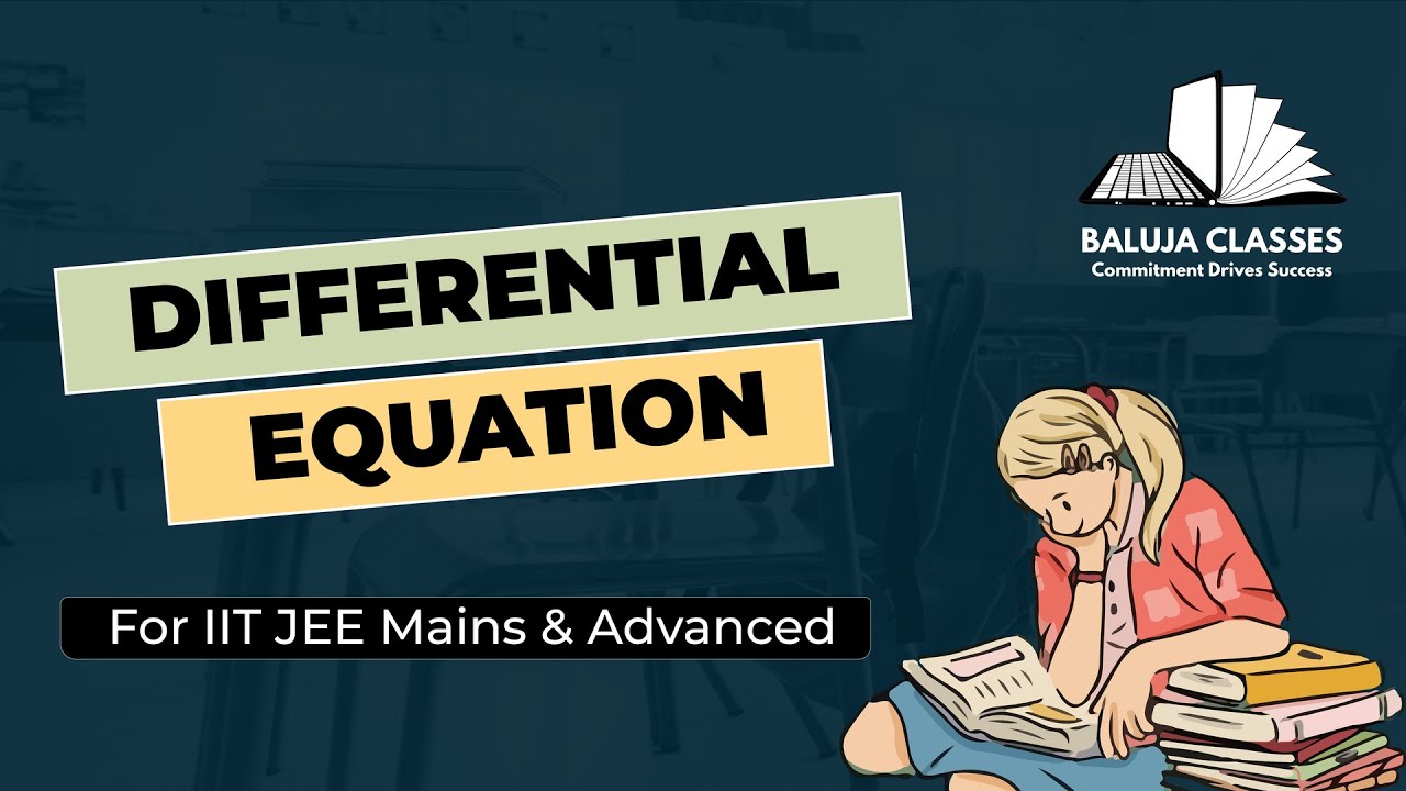 Differential Equations Demystified: IIT JEE Math Essentials - YouTube