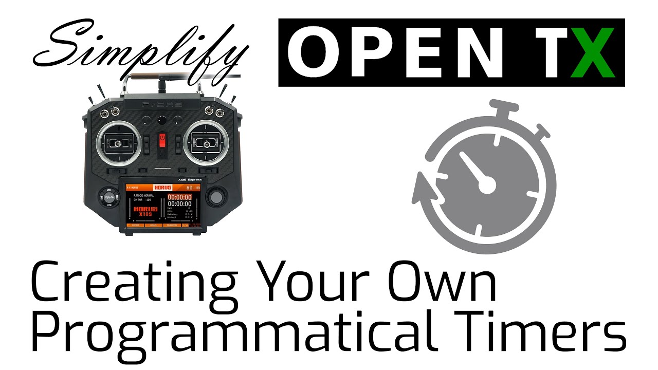 Creating Your Own Programmatical Timers in OpenTX - YouTube