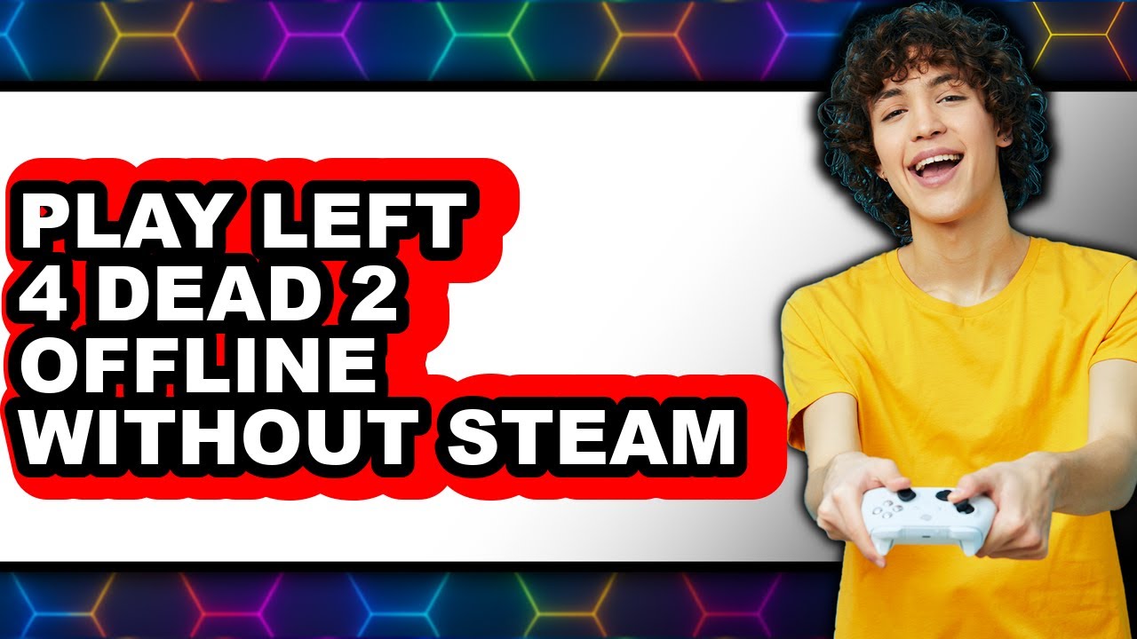 How To Play Left 4 Dead 2 Offline Without Steam (Only Way) - YouTube