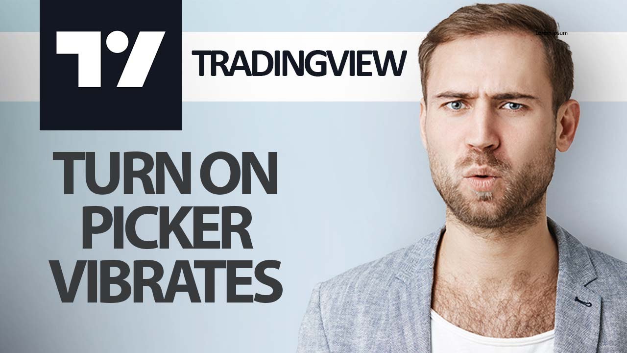How To Turn On Picker Vibrates On TradingView App | Step By Step - YouTube