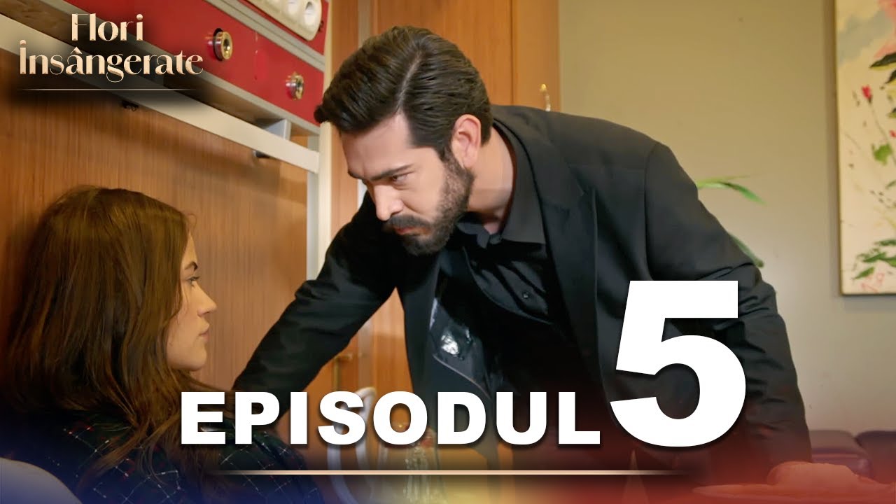 Flori Insângerate | Episodul 5 | Cu Subtitrări În Română | Kan ...