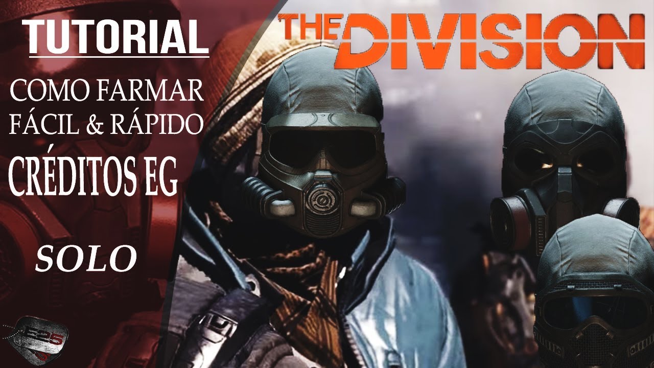 The Division | Tutorial: Como Farmar Fácil & Rápido - Créditos EG (SOLO) - YouTube