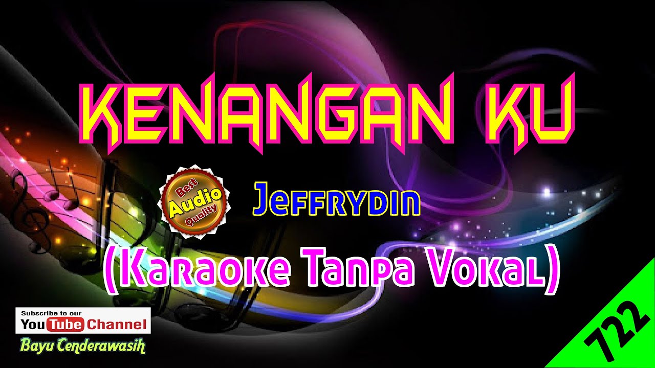Kenangan Ku by Jeffrydin [Original Audio-HQ] | Karaoke Tanpa Vokal ...