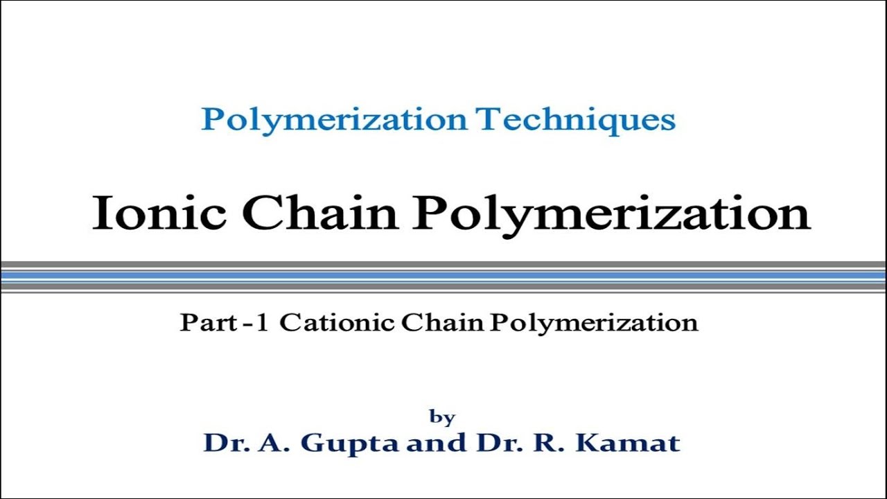 Ionic Chain Polymerization-Cationic Polymerization - YouTube