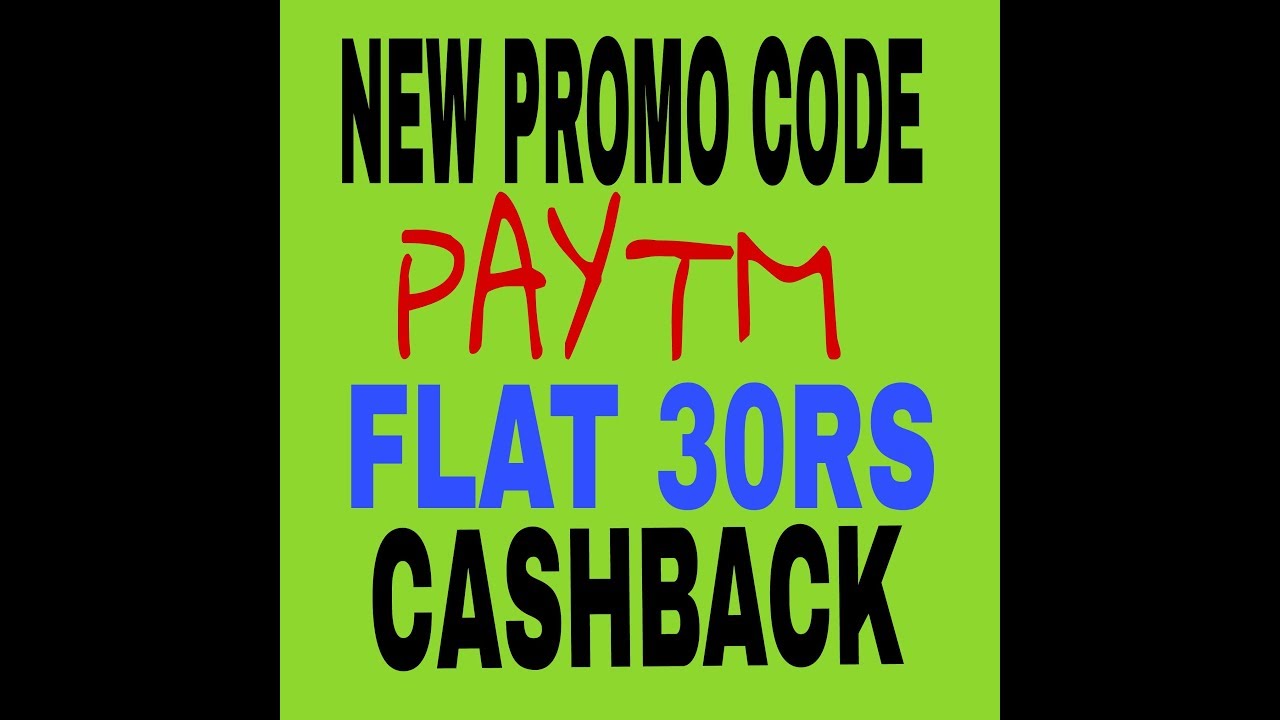NEW PAYTM CASH BACK PROMO CODE - YouTube