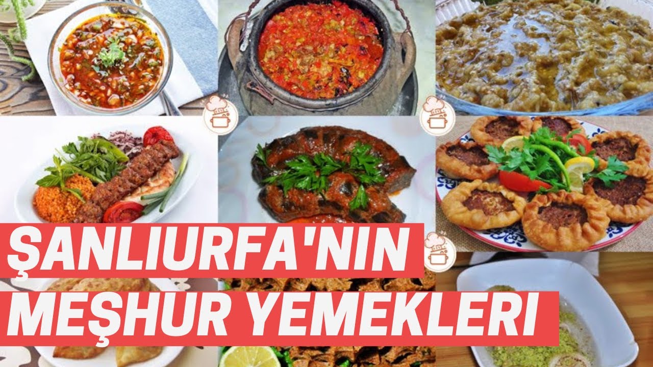 Şanlıurfa’nın Neyi Meşhur: Şanlıurfa’nın En Meşhur Yemekleri Nelerdir ...
