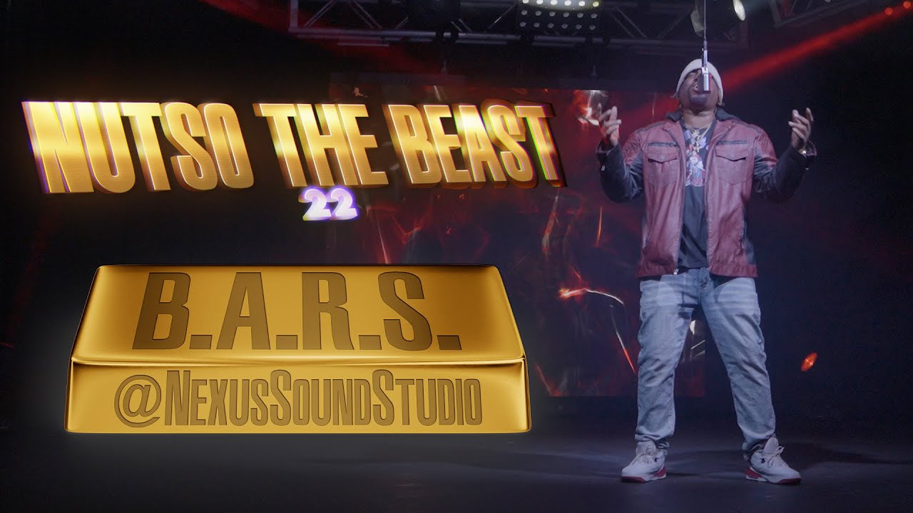 B.A.R.S. - Nutso The Beast - "22" | #DropTheMic | @NexusSoundStudio ...