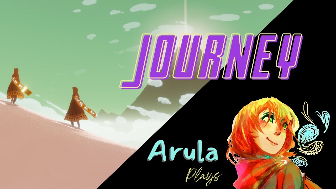 Journey Part 1 - Arula Plays - YouTube