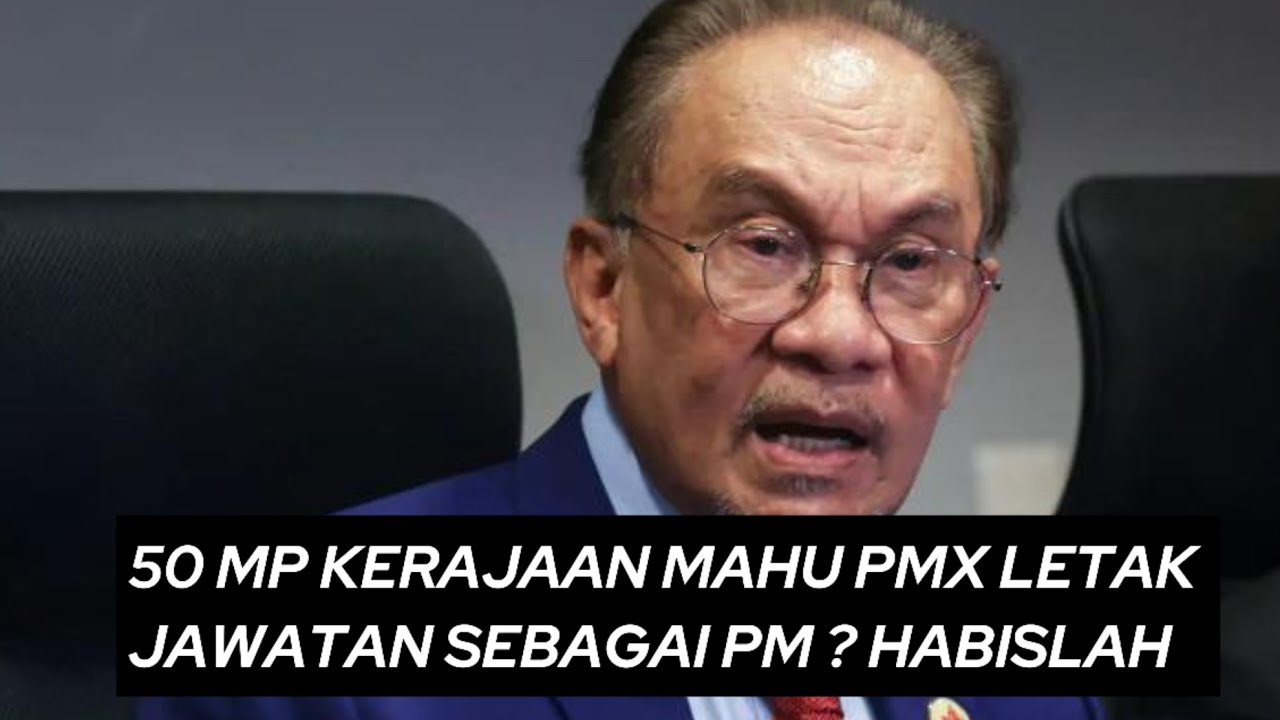 ANWAR HILANG KELAYAKAN PM SELEPAS 50 MP MAHU ANWAR LETAK JAWATAN? - YouTube