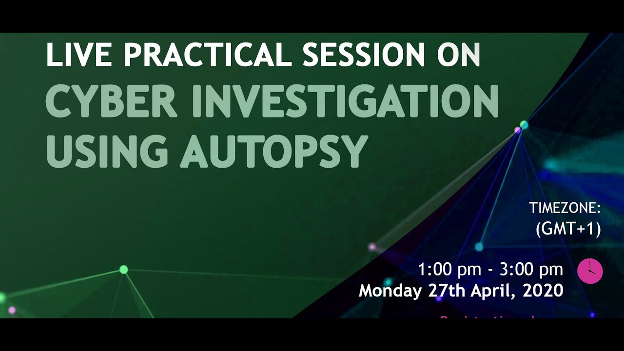 Digital Encode Webinar - CYBER INVESTIGATION USING AUTOPSY - YouTube