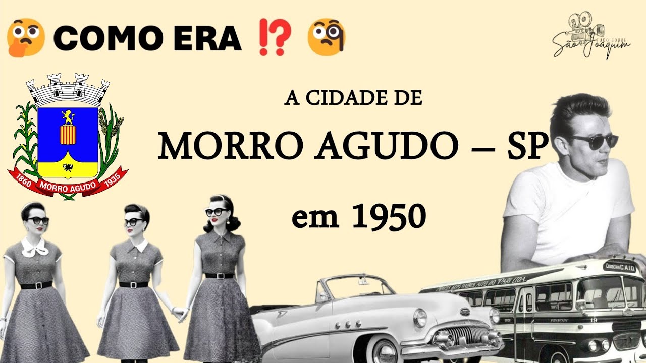 🏙 MORRO AGUDO - SP (1950 ) -- Vídeo Histórico da Cidade de Morro Agudo ...