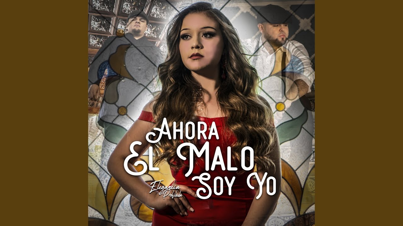 Ahora El Malo Soy Yo - YouTube Music