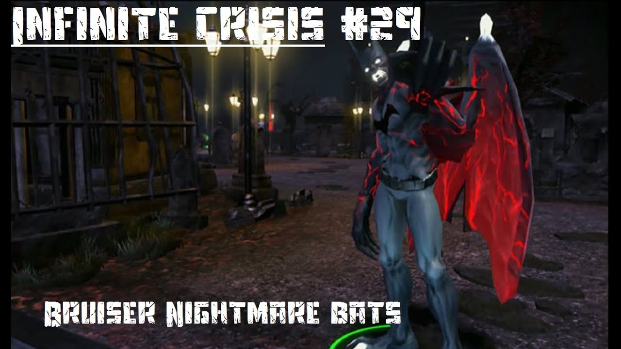 BRUISER NIGHTMARE BATS! - Infinite Crisis #29 - YouTube