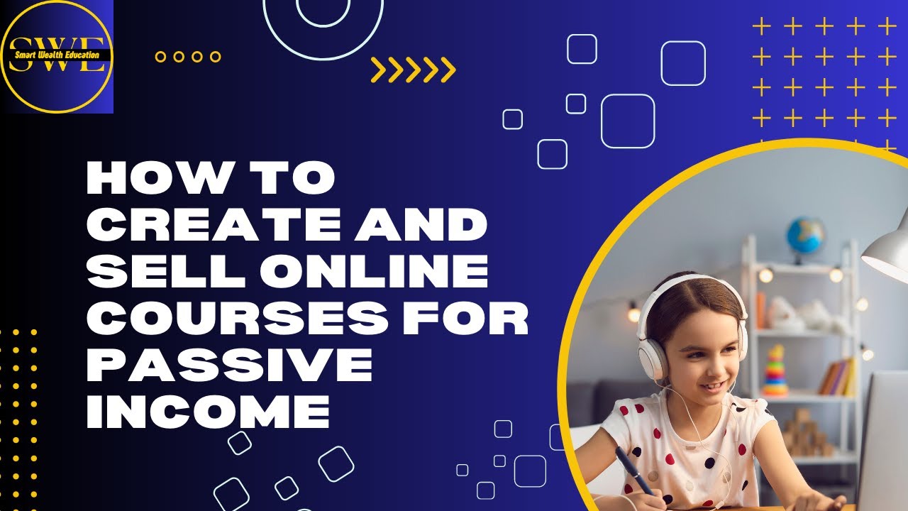 How To Create And Sell Online Courses For Passive Income/Passive Income ...