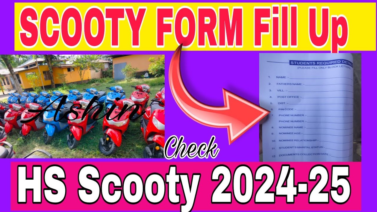 SCOOTY FORM Fill Up⁉️ HS Scooty Distribution 2024# ...