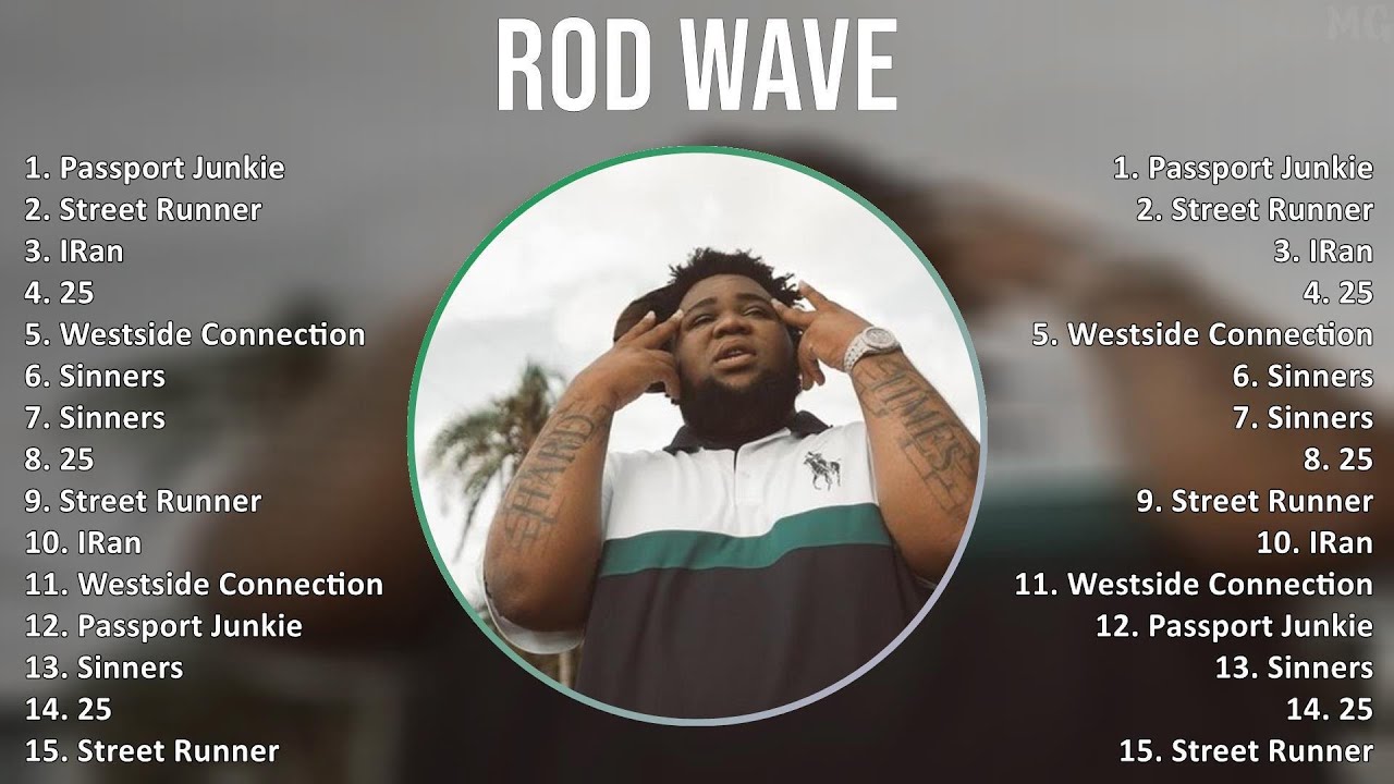 Rod Wave 2025 MIX 1 HOUR - Passport Junkie, Street Runner, IRan, 25