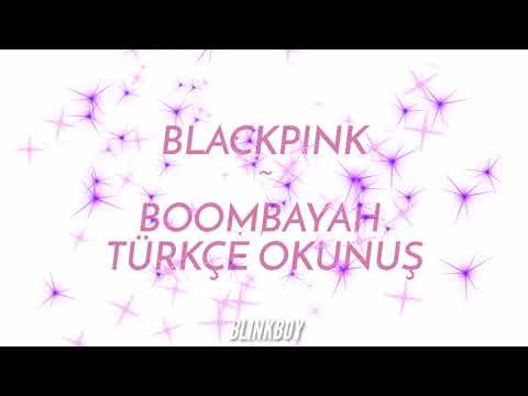 BLACKPINK-BOOMBAYAH TÜRKÇE OKUNUŞ/EASY LYRICS /LÜTFEN ABONE OLUN