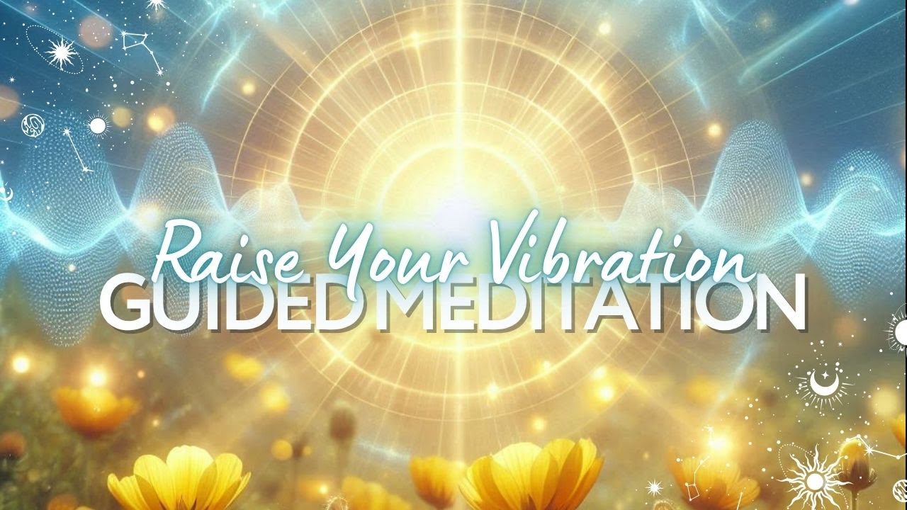 Raise Your Vibration in 10 Minutes 💫 Energy Boost Guided Meditation for ...