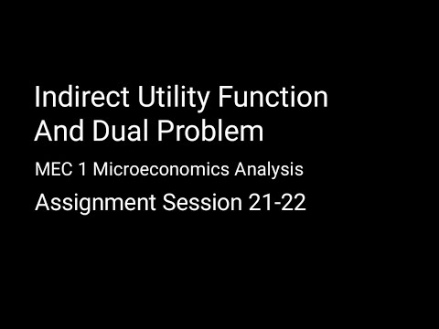 Indirect Utility Function And Dual Problem AST 21-22 MEC 1 ...