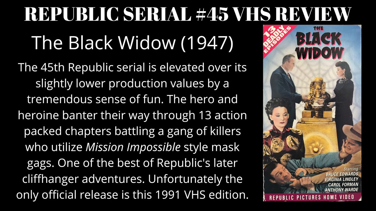 The Black Widow (1947) Republic Serial #45 VHS Review - YouTube
