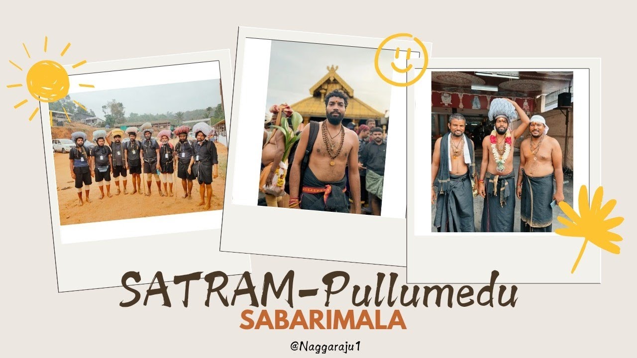 SATRAM to Pullumedu sabarimala Divya Jyoti maha padayatra Hyderabad to ...