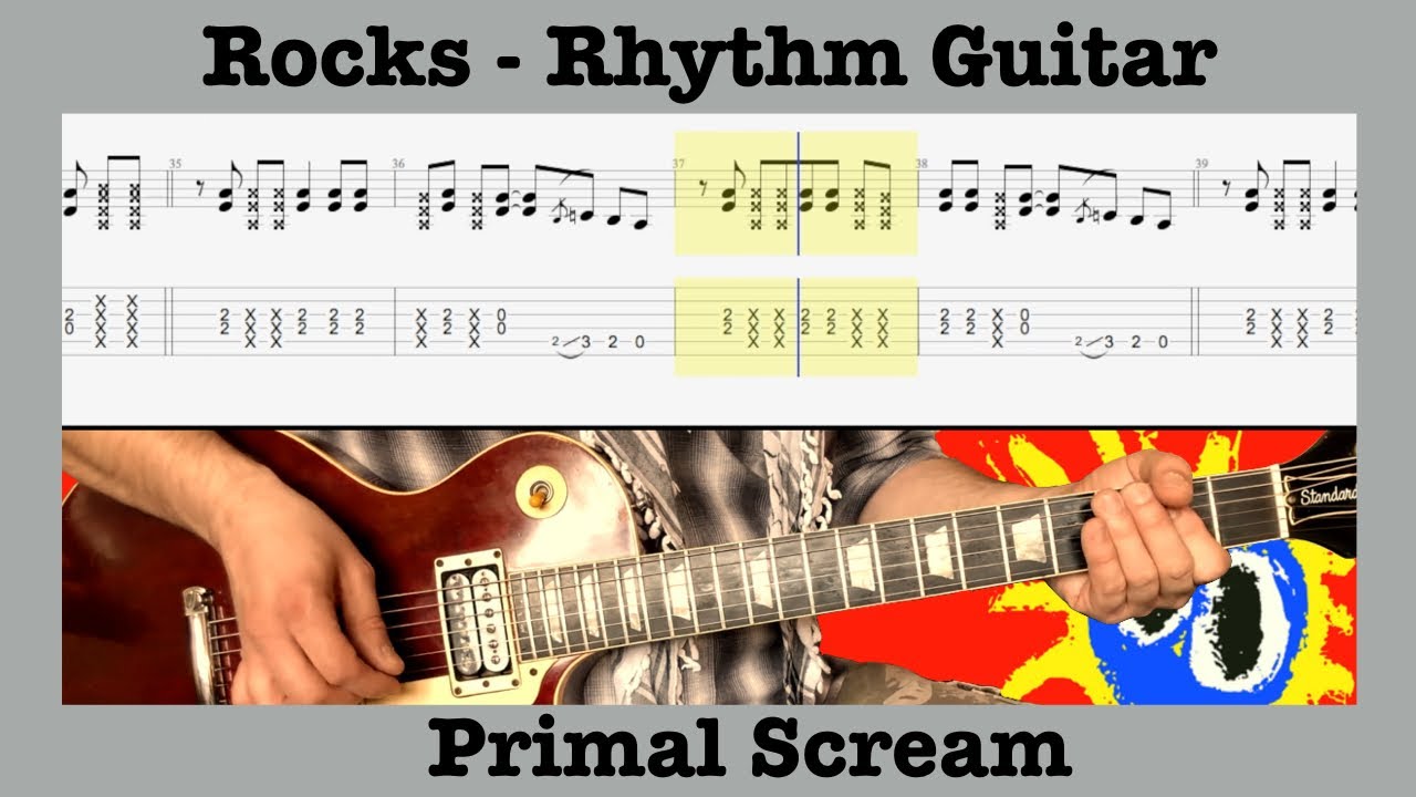 Rocks - Primal Scream - Main Rhythm Guitar 1 - Lesson - Demonstration ...