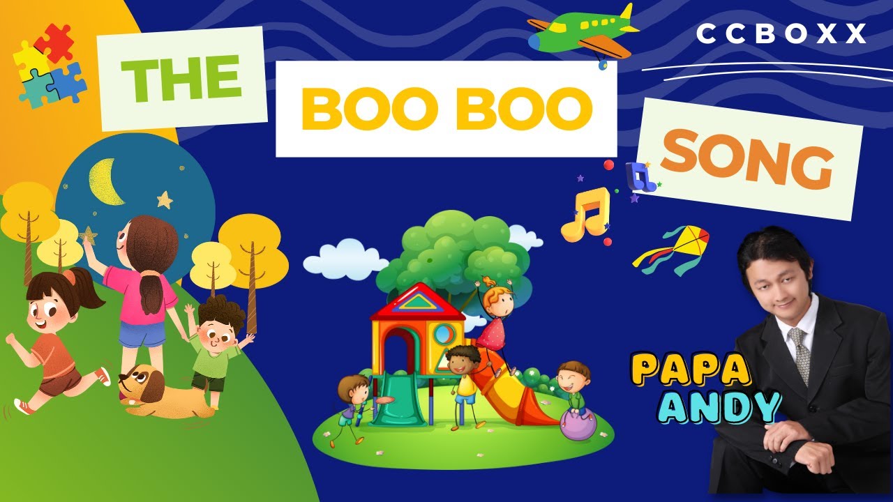 THE BOO BOO SONG DICERITAKAN KEMBALI OLEH PAPA ANDY - YouTube