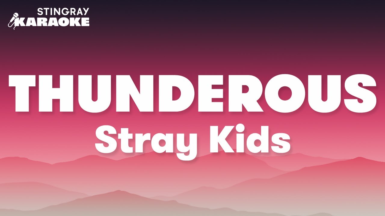 Stray Kids – Thunderous (Karaoke Version) - YouTube