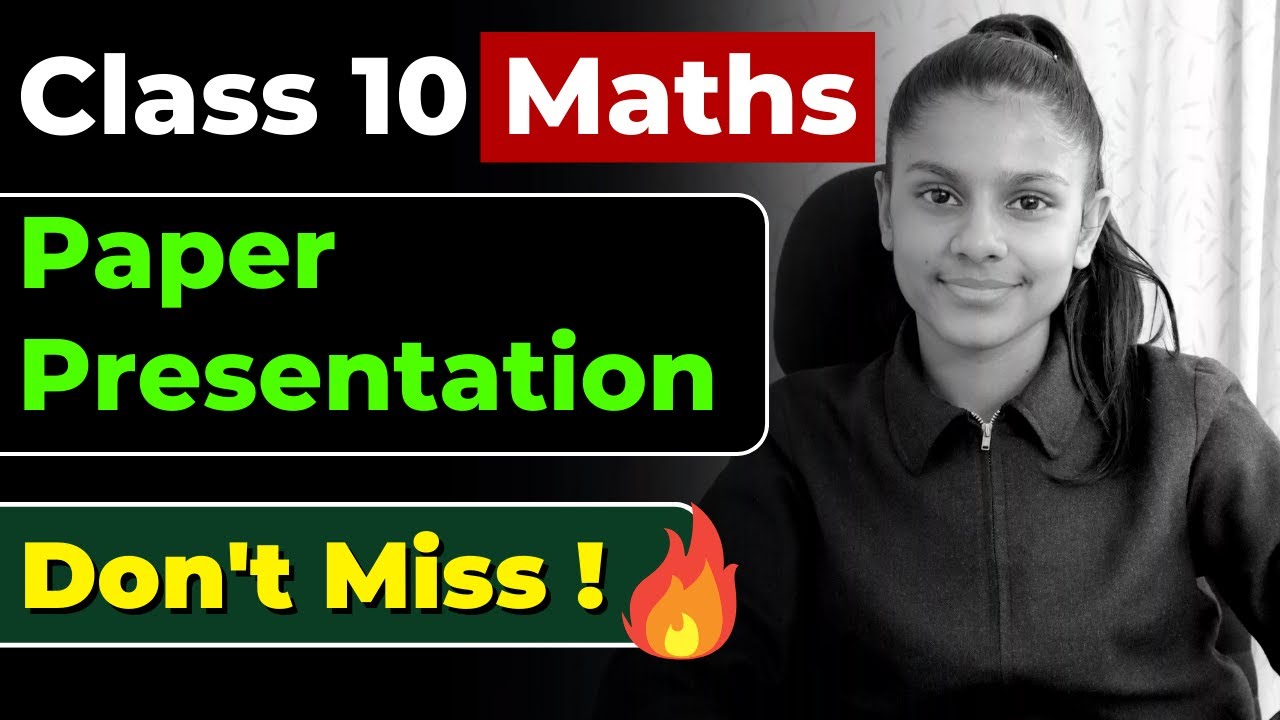 Class 10 Maths *BEST PAPER PRESENTATION TIPS* 🔥| Must watch | Board ...