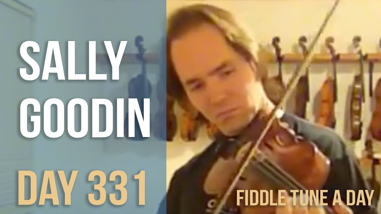 Sally Goodin - Fiddle Tune a Day - Day 331 - YouTube