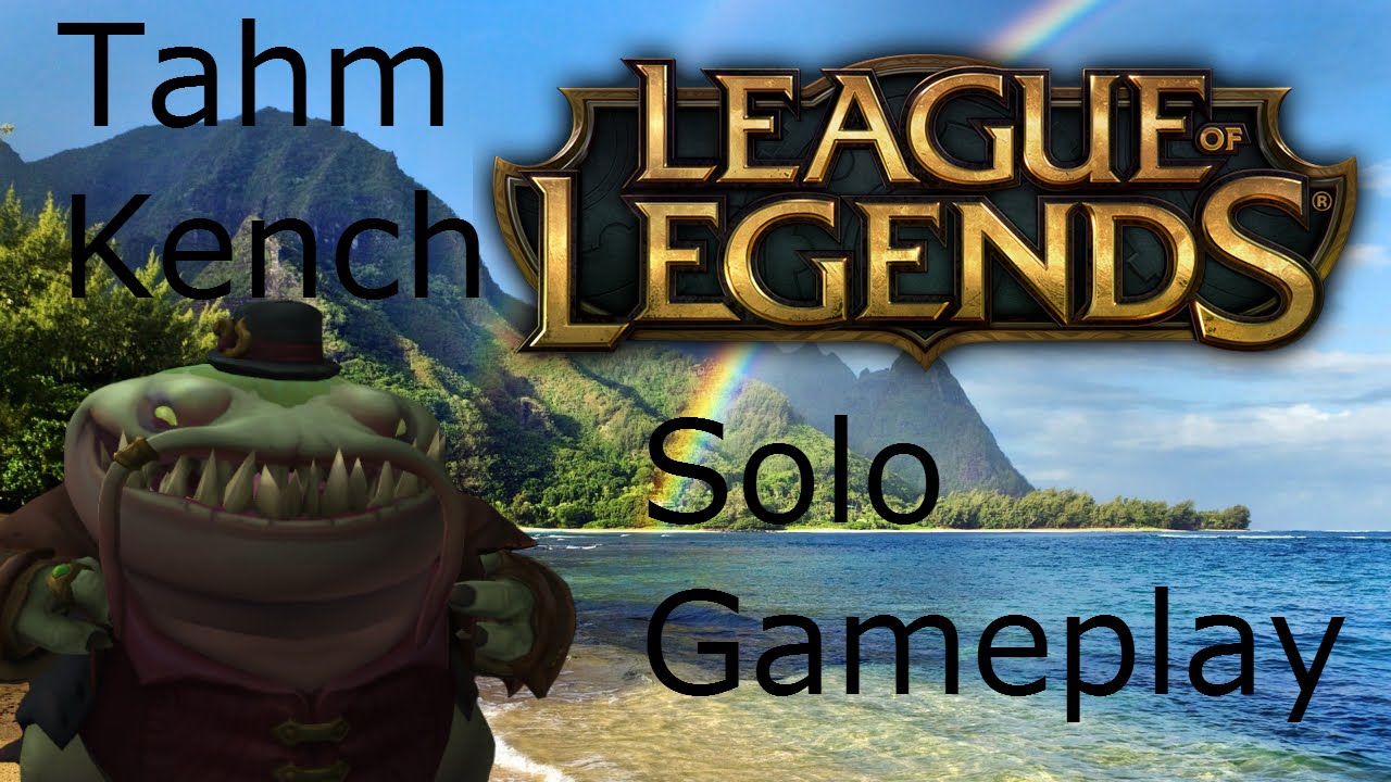 League of Legends | Tahm Kench | Support/Tank | FullGame - YouTube