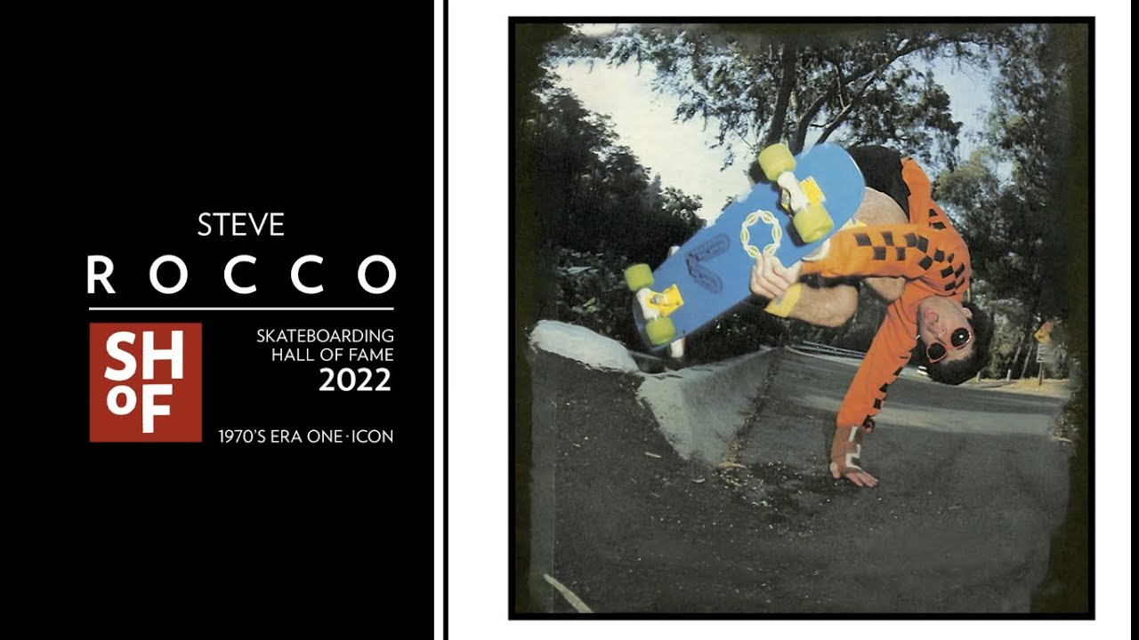 STEVE ROCCO- SHoF 2022 SKATER/ ICON INDUCTEE - YouTube