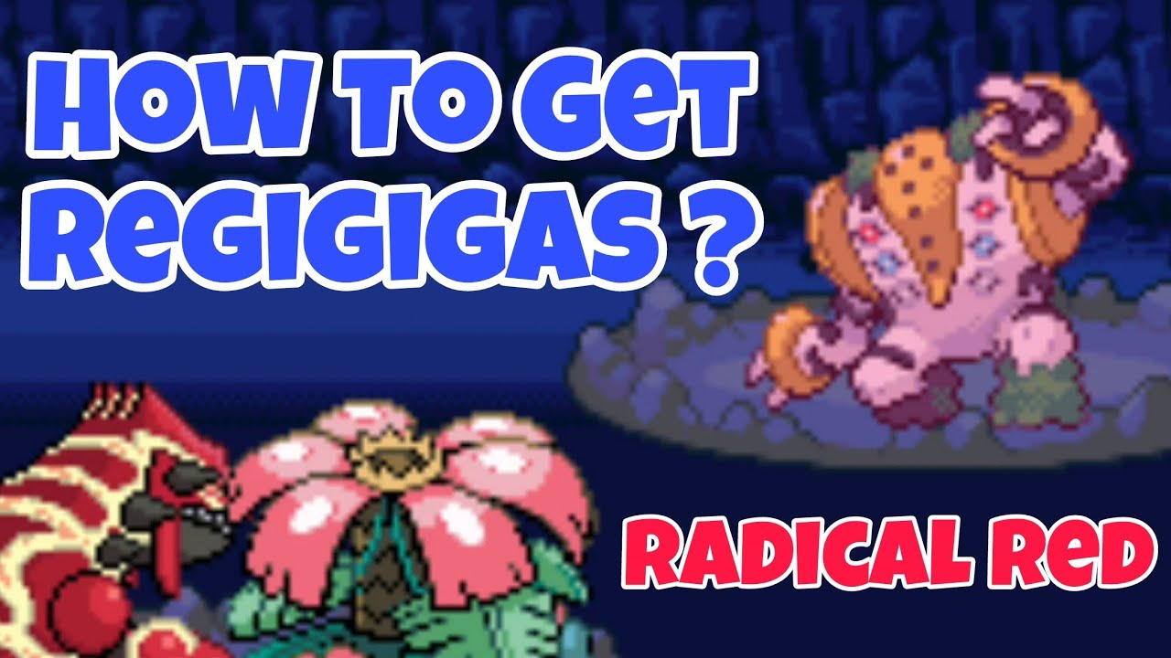 How To Get Regigigas In Pokemon Radical Red - YouTube