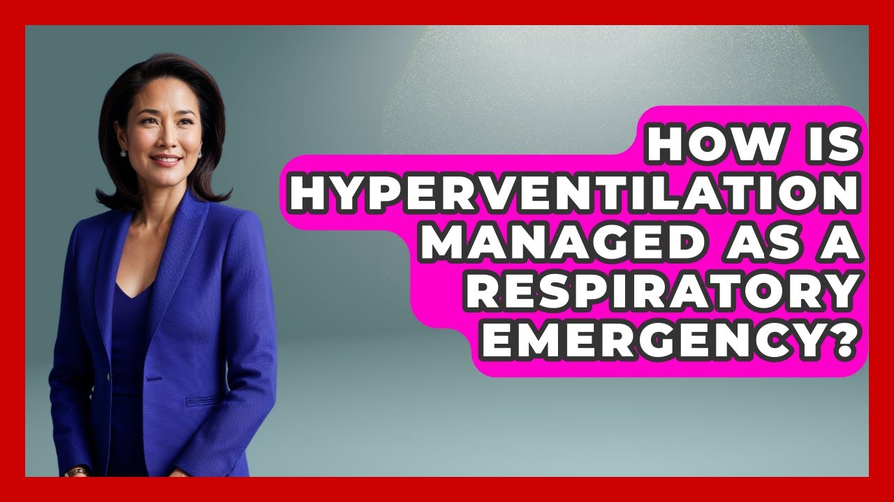How Is Hyperventilation Managed As A Respiratory Emergency? - High Stakes Jobs - YouTube