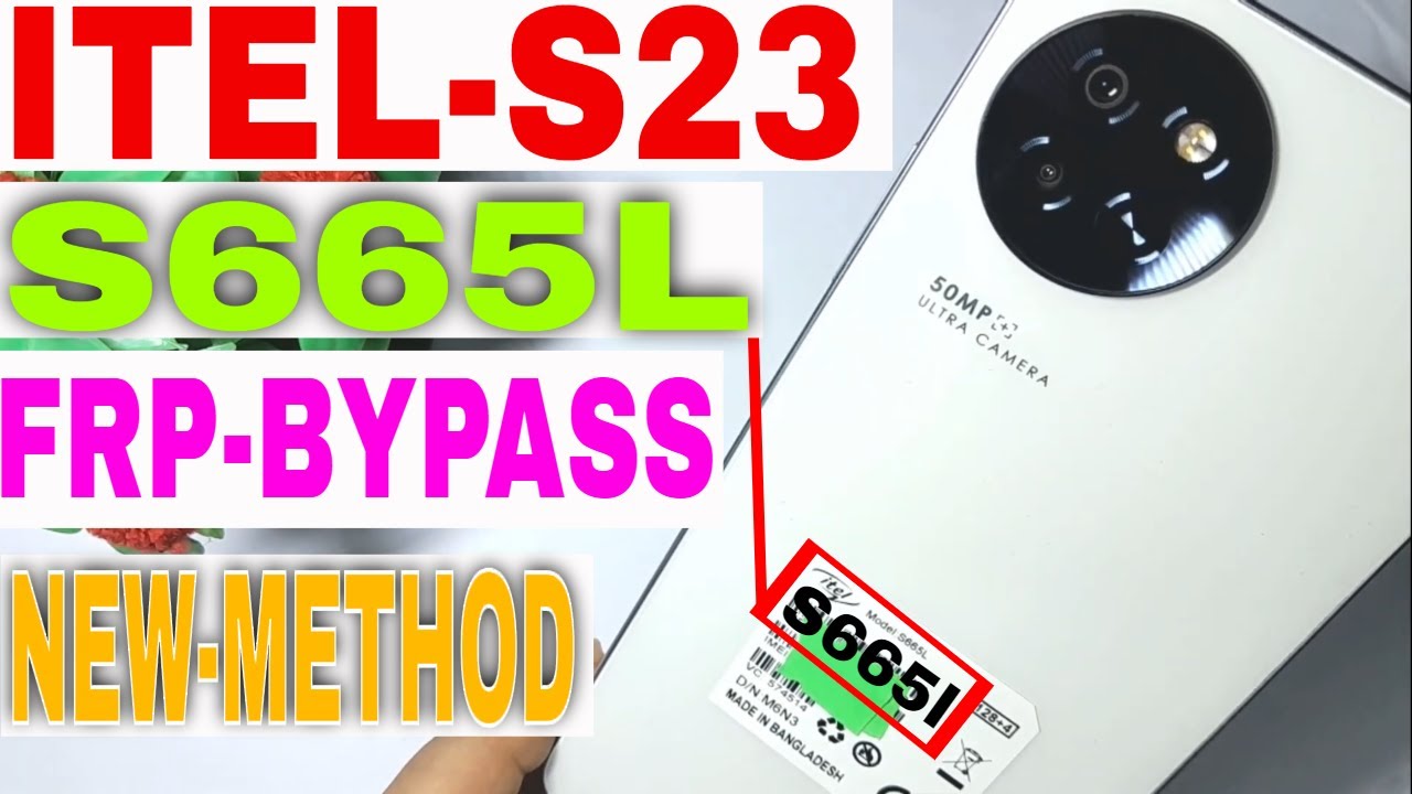 ITEL S23 4G (S665L) FRP BYPASS | ITEL S23 ANDROID 12 WITHOUT PC 100 ...