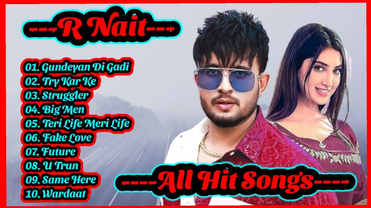 R Nait All Punjabi Songs ll R Nait New Songs Collection ll Best Punjabi ...