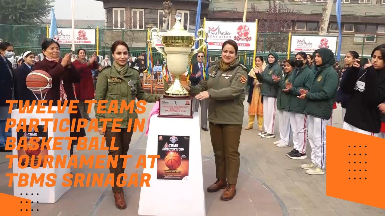 Twelve teams participate in basketball tournament at TBMS Srinagar ...