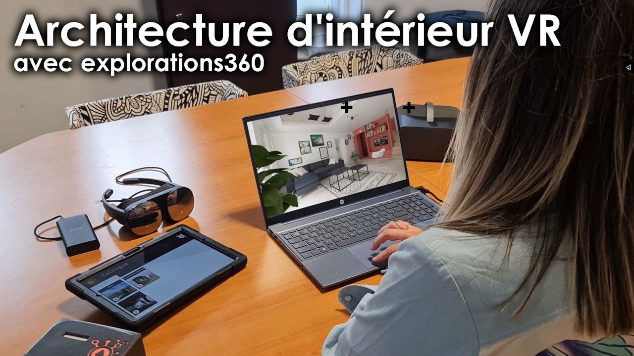 VR - Les échos du terrain : Révolution en architecture d'intérieur avec explorations360 - YouTube