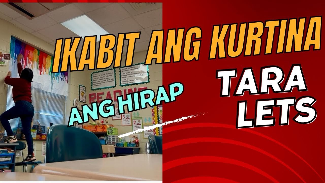 ANG HIRAP IKABIT ANG KURTINA SA CLASSROOM - YouTube