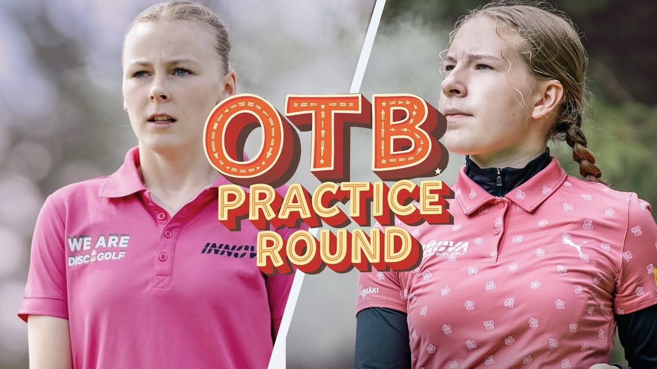 The Battle of The (I)idas! (Nesse, Lehtomäki) | 2025 PCS Open OTB Practice Round - YouTube