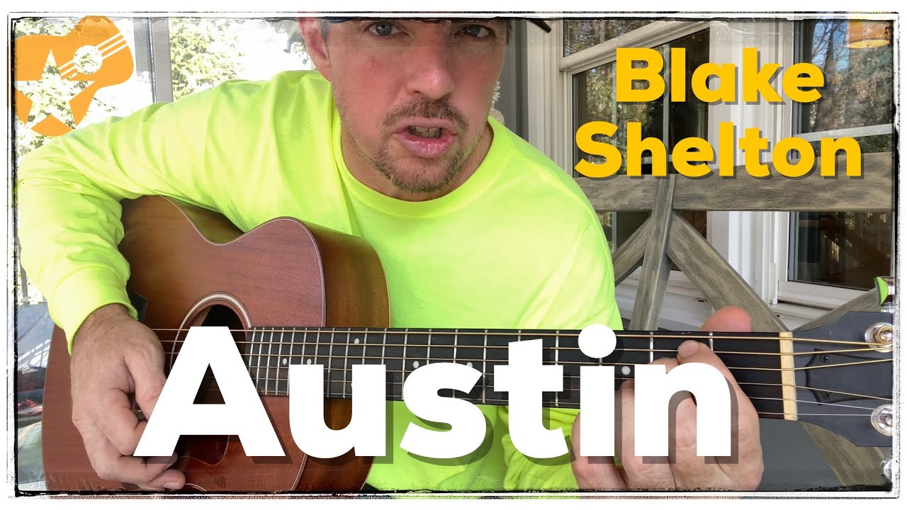 Austin | Blake Shelton | Beginner Guitar Lesson - YouTube