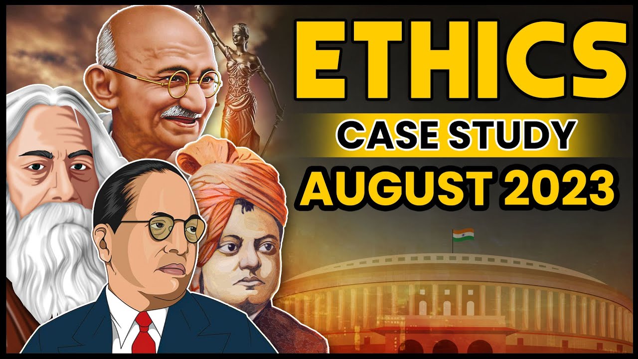 Ethics - Case Study | Important UPSC Case Study in NEWS | UPSC 2024 ...