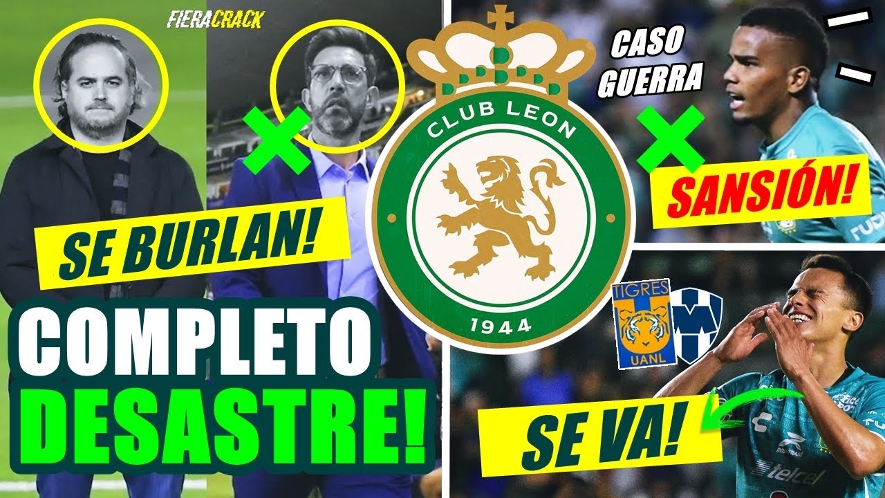 🔥 SE HUNDE MÁS el CLUB LEÓN y JORGE BAVA ⚽ CASO EDGAR GUERRA ⚽ Se va ...