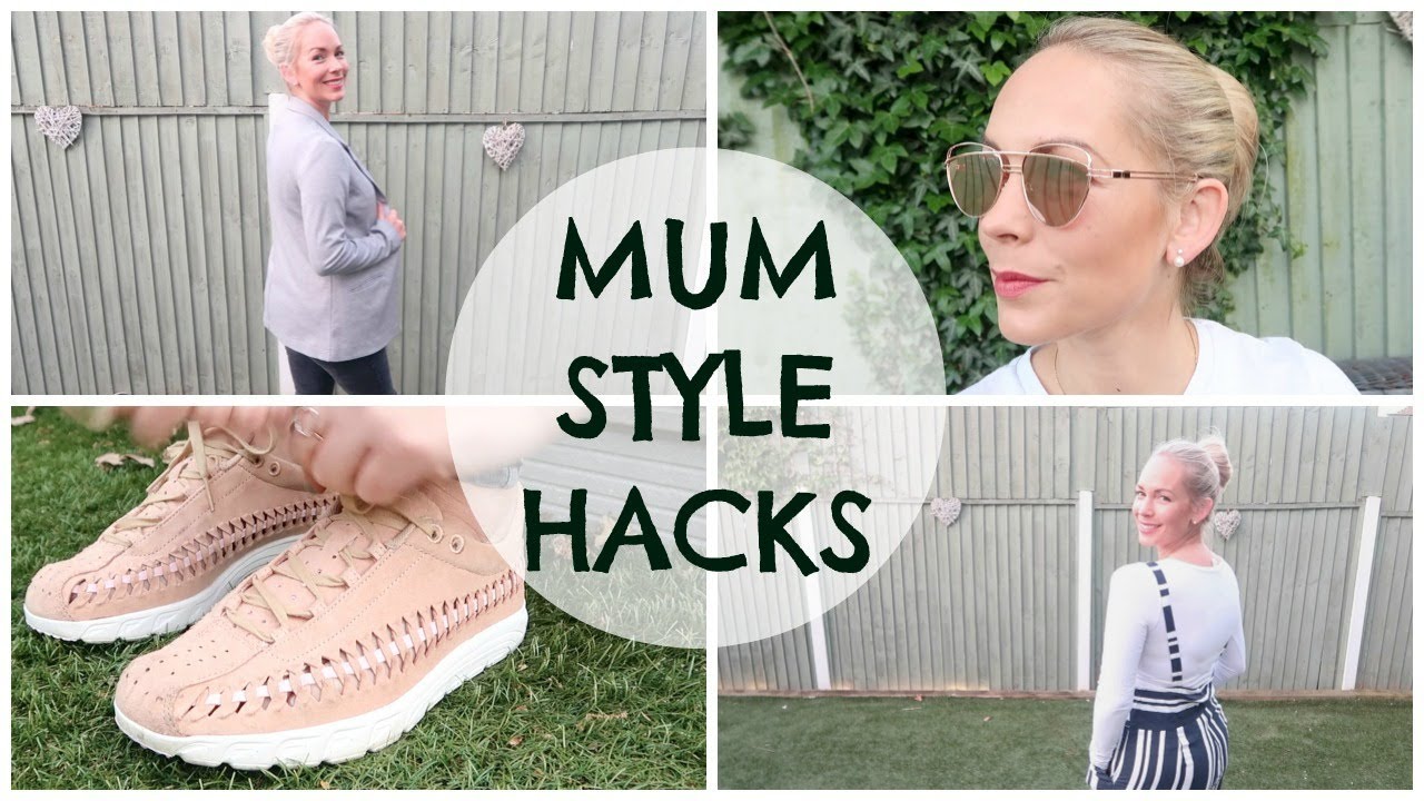 MUM STYLE HACKS | FASHION FOR MUMS - YouTube
