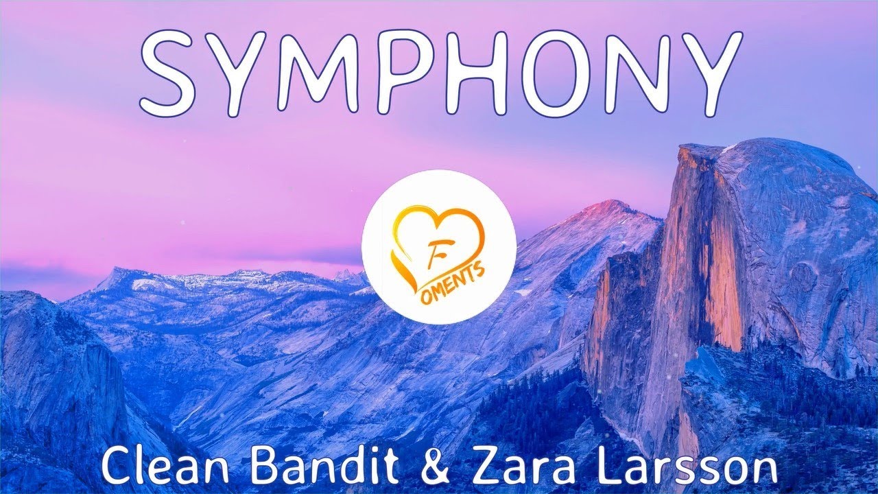 Clean Bandit & Zara Larsson - Symphony (Lyrics) - YouTube